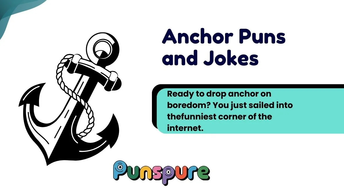 ⚓ 189+ Anchor Puns and Jokes That Will Keep You Hooked in 2026 😂