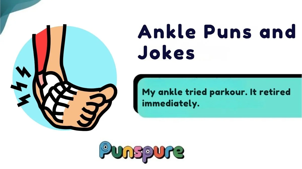 🦶 182+ Ankle Puns and Jokes for 202 That’ll Have You Rolling on Your Heels